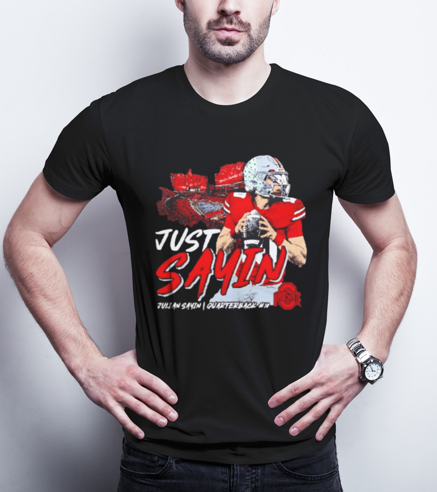 Ohio State Buckeyes Football Quarterback Just Sayin 10 T-Shirt