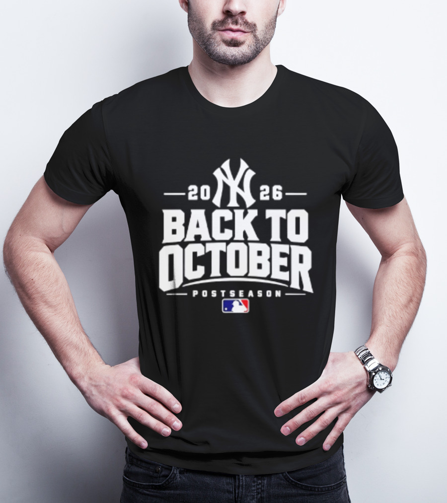New York Yankees 2026 Back To October Postseason MLB T-Shirt