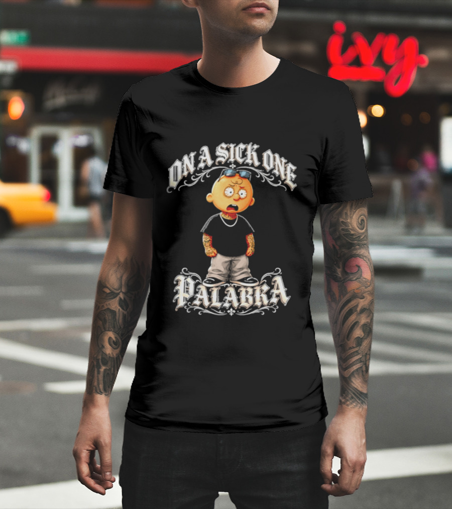 On A Sick One Palabra Cartoon Character With Sunglasses And Chain T-Shirt