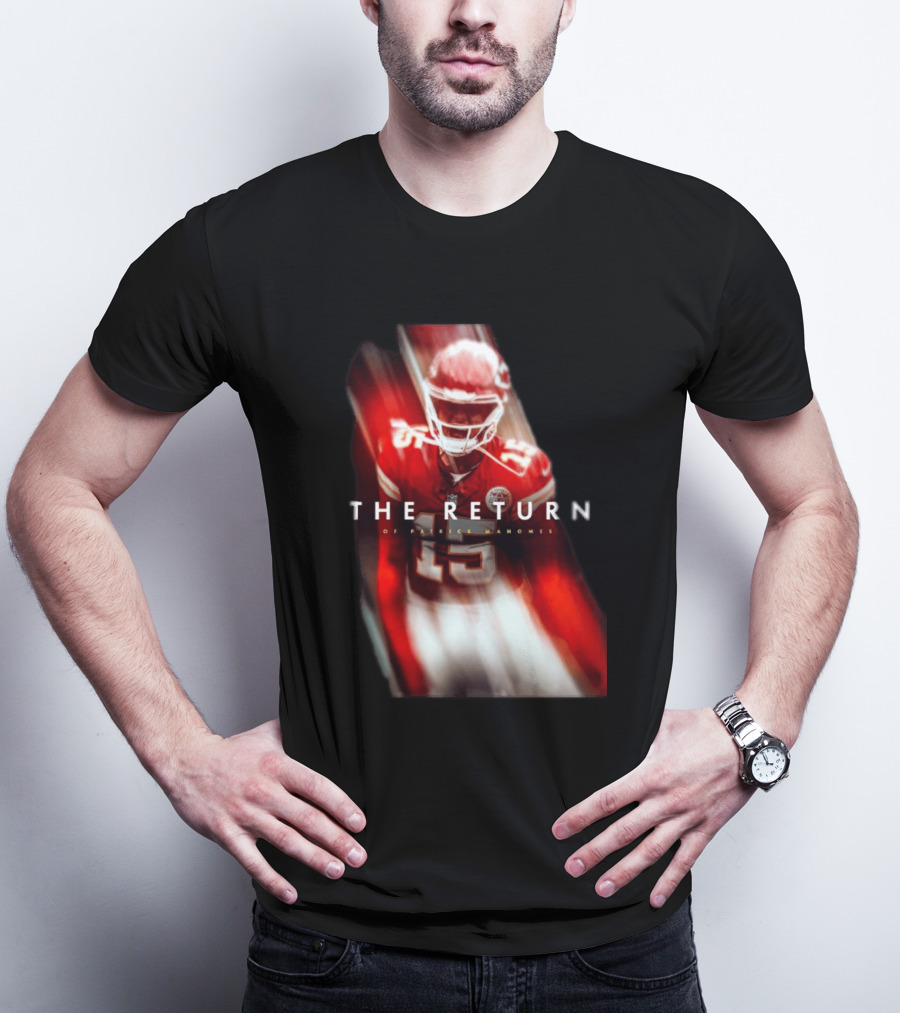 Patrick Mahomes The Return Kansas City Chiefs 15 NFL 2026 Seasons T-Shirt