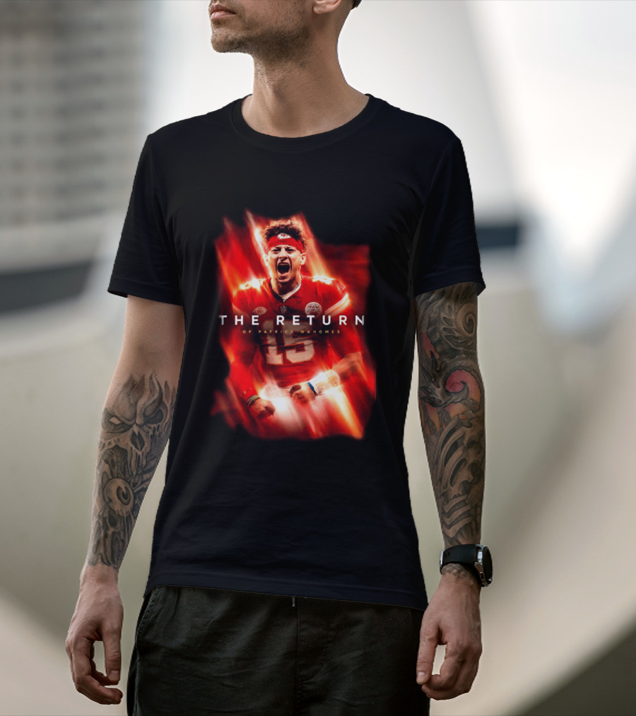 Kansas City Chiefs The Return Of Patrick Mahomes 2026 2027 Seasons T-Shirt