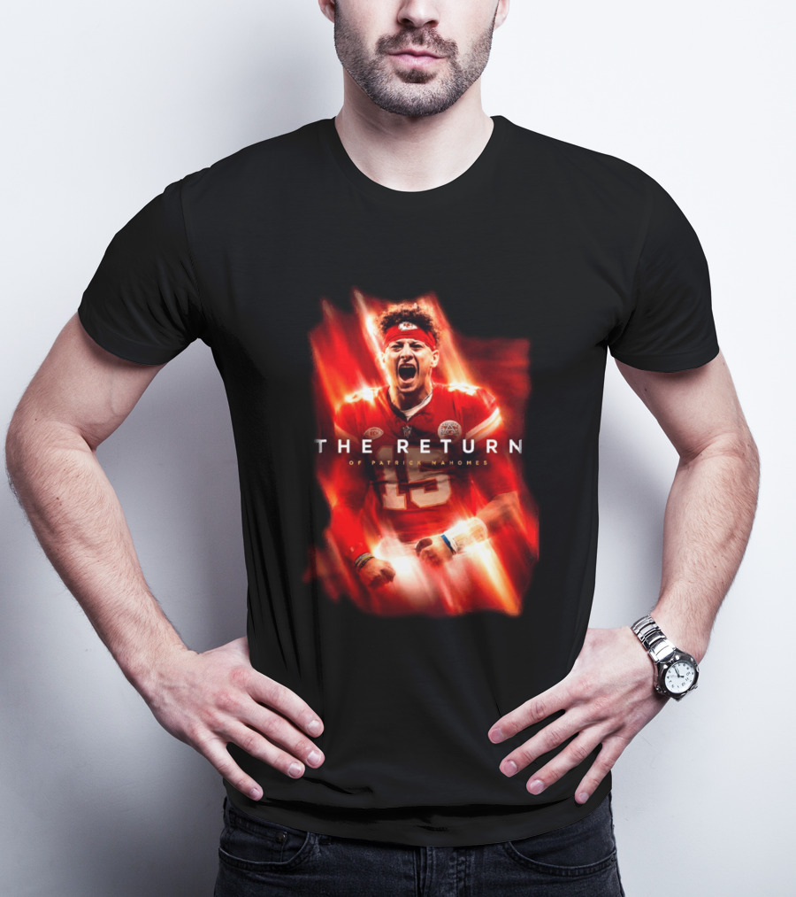 Kansas City Chiefs The Return Of Patrick Mahomes 2026 2027 Seasons T-Shirt