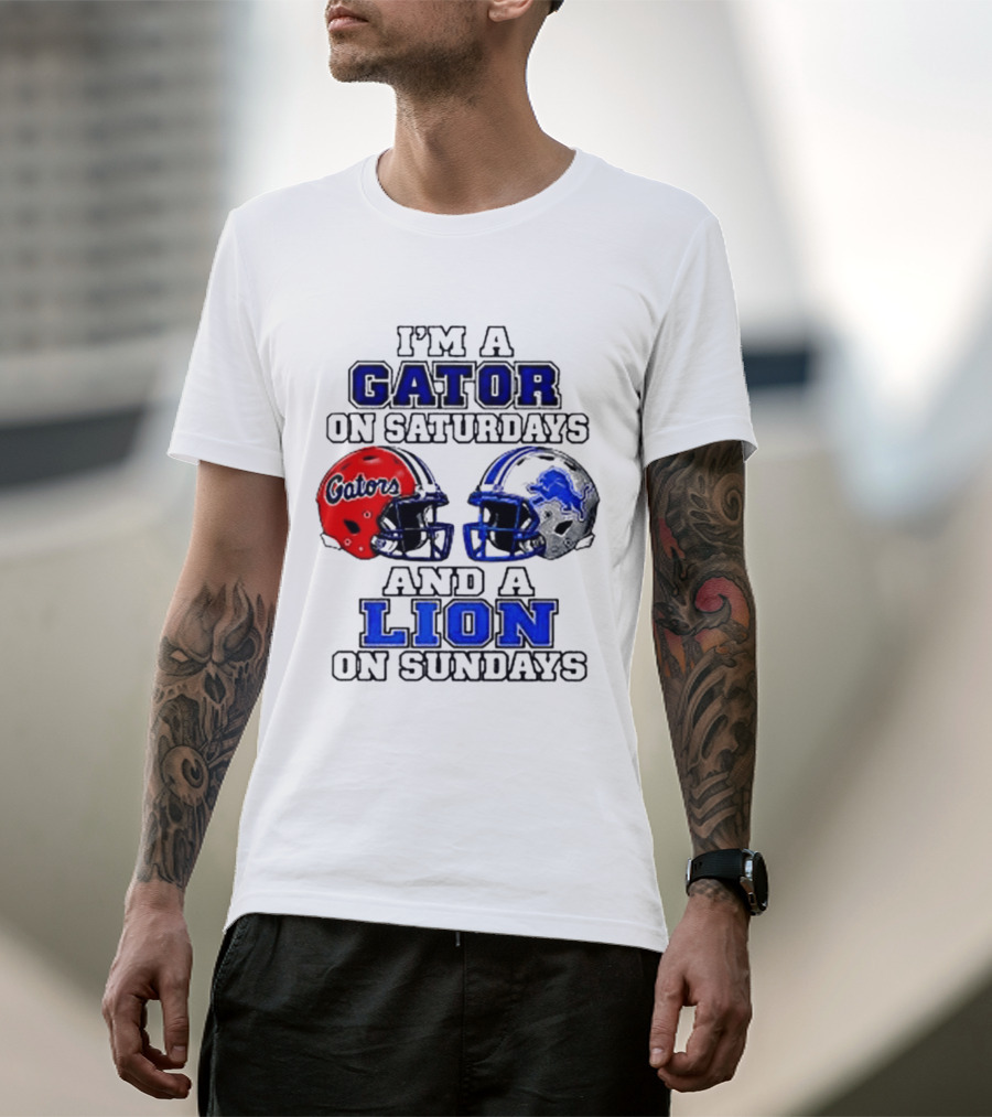 I'm A Gator On Saturdays And A Lion On Sundays Football Helmets T-Shirt