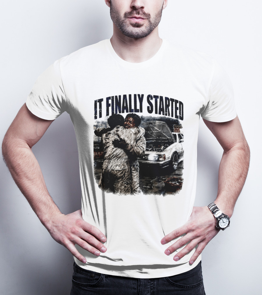 It Finally Started Junkiez Network Car Enthusiast Hugging Mechanics T-Shirt