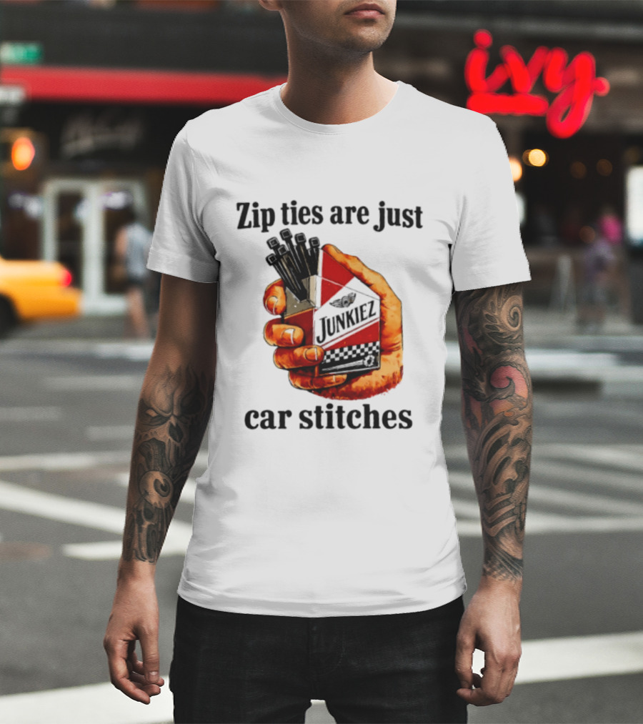 Zip Ties Are Just Car Stitches JunkieZ Pack Hand Mechanic Humor T-Shirt