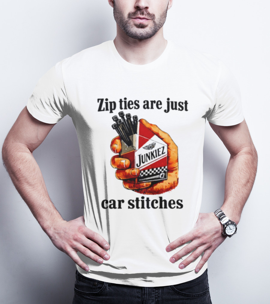 Zip Ties Are Just Car Stitches JunkieZ Pack Hand Mechanic Humor T-Shirt