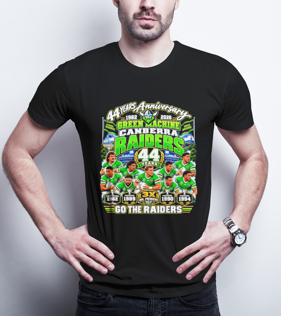 Canberra Raiders 44 Years Anniversary 1982 2026 Green Machine Celebrating 3X NRL Premiers Go The Raiders T-Shirt