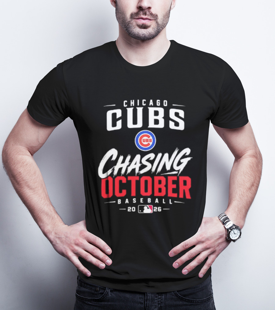 Chicago Cubs Chasing October 2026 MLB Baseball T-Shirt