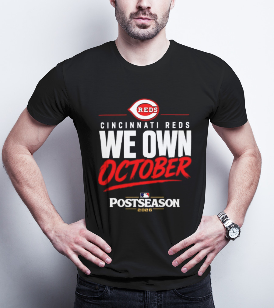 Cincinnati Reds We Own October 2026 MLB Postseason Reds Baseball T-Shirt