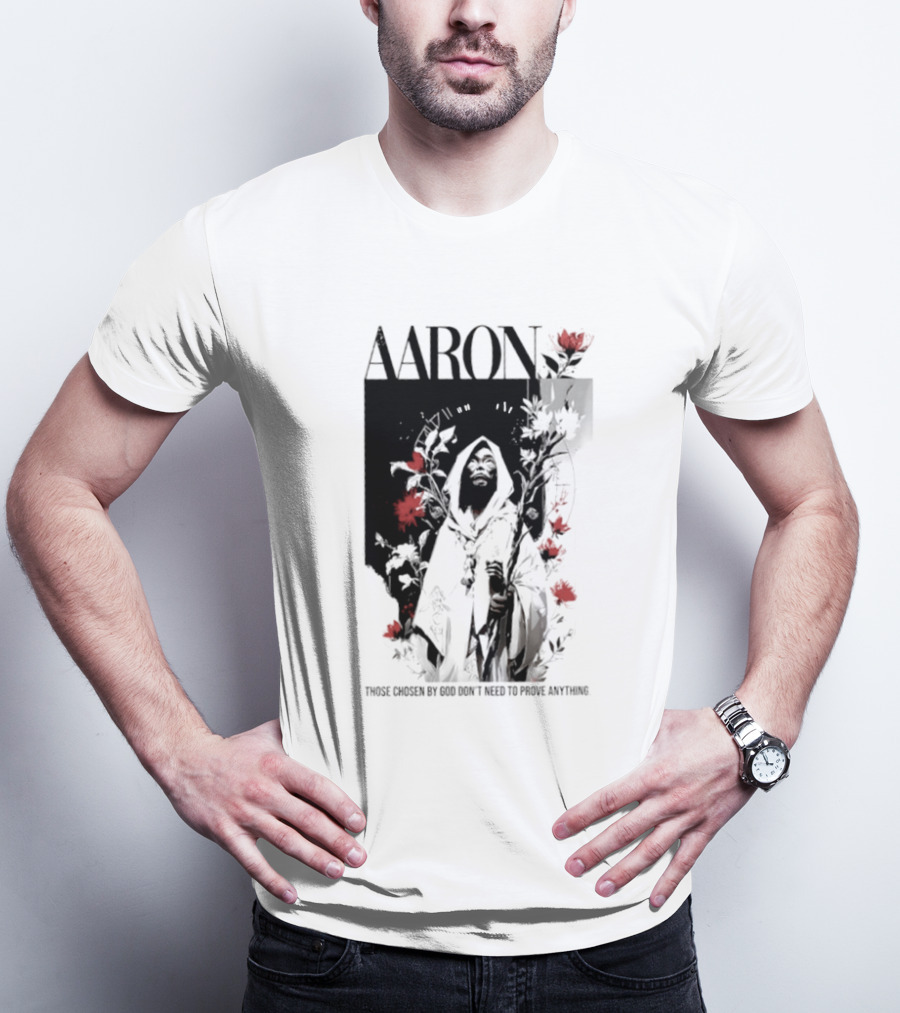 AARON Those Chosen By God Don't Need To Prove Anything Cloaked Figure With Red Flowers T-Shirt
