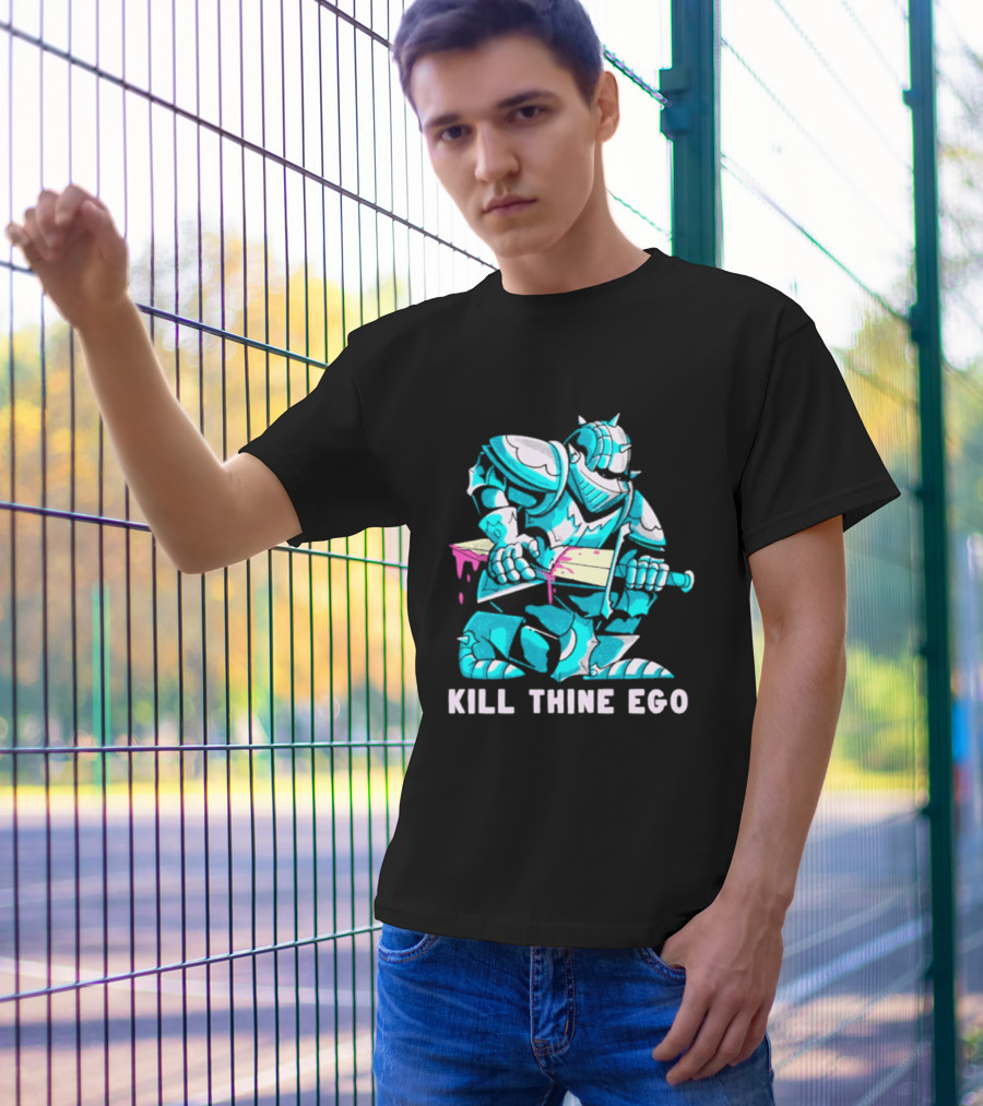 Kill Thine Ego Knight Stoicism Sword Philosophy Armor T-Shirt