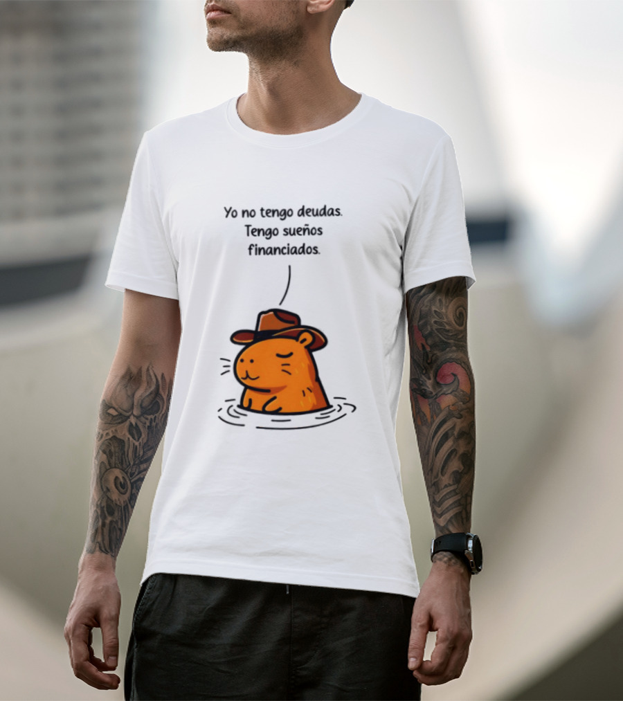 Yo No Tengo Deudas Tengo Sueños Financiados Capybara Sombrero Drawing T-Shirt