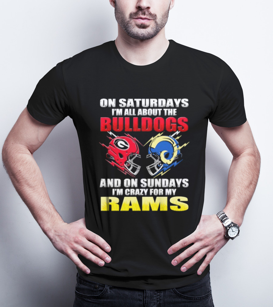 On Saturdays I'm All About The Bulldogs Red And Sundays Crazy For My Rams Helmet Football T-Shirt