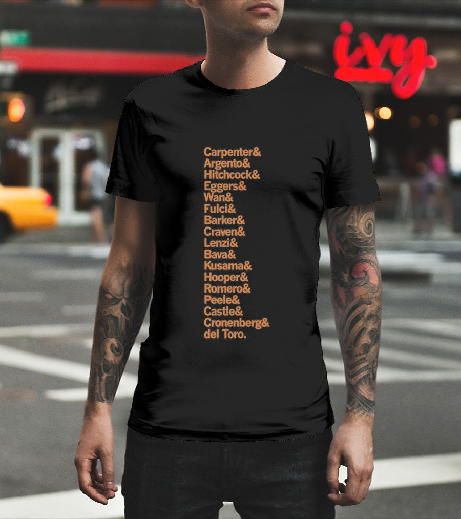 Carpenter Romero Craven Lynch Hooper Bava Wan Peele Argento Raimi Cronenberg Del Toro T-Shirt
