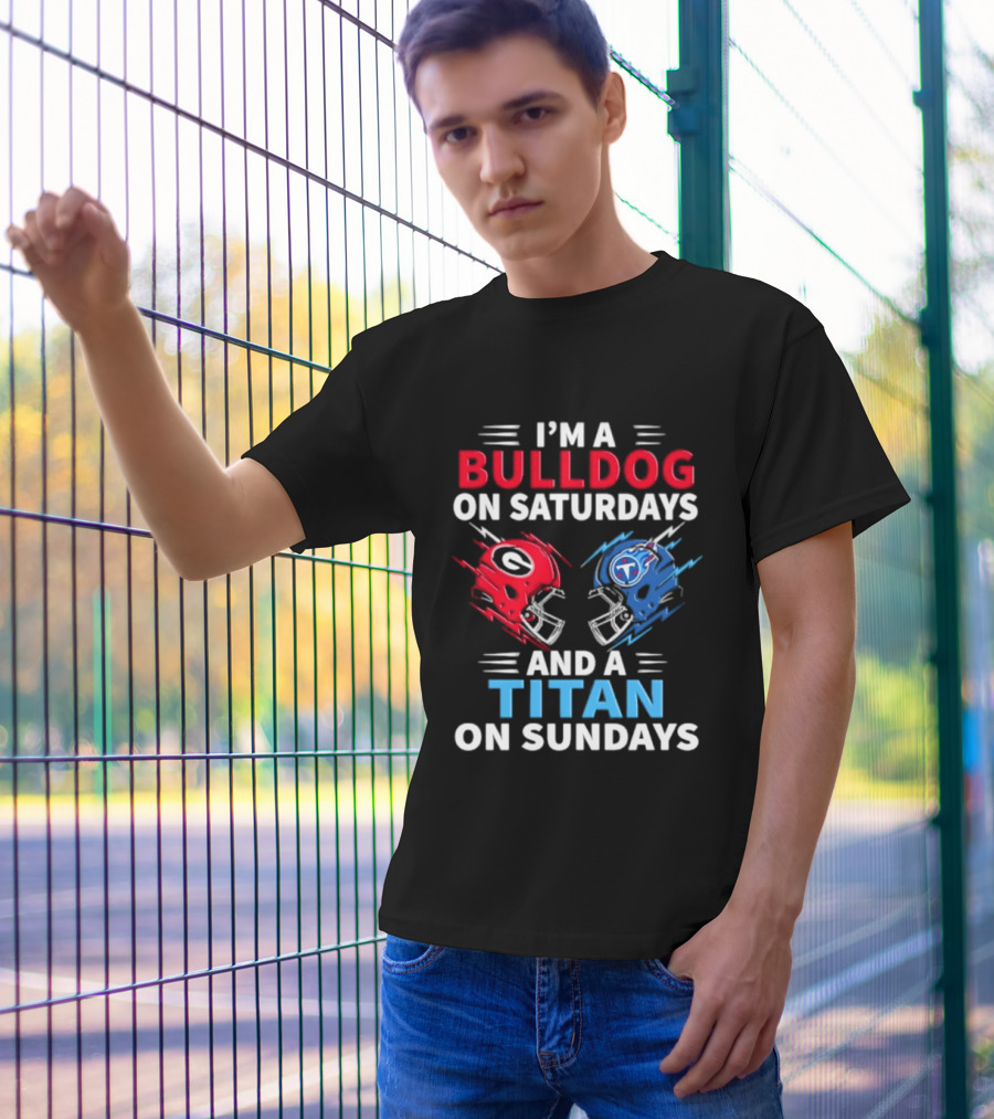 I'm A Bulldog On Saturdays And A Titan On Sundays Georgia Tennessee Football Helmets T-Shirt