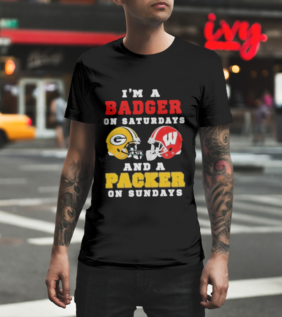 I'm A Badger On Saturdays Green Bay Packer On Sundays Football Helmet Rivalry T-Shirt