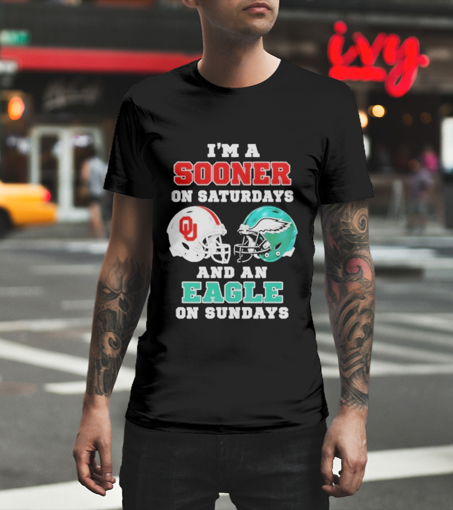 I'm A Sooner On Saturdays And An Eagle On Sundays Football Helmets T-Shirt