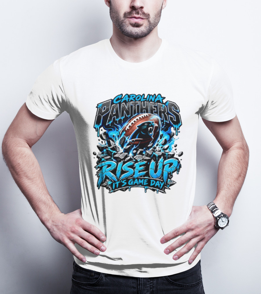 Carolina Panthers Rise Up It's Game Day Football Panthers T-Shirt