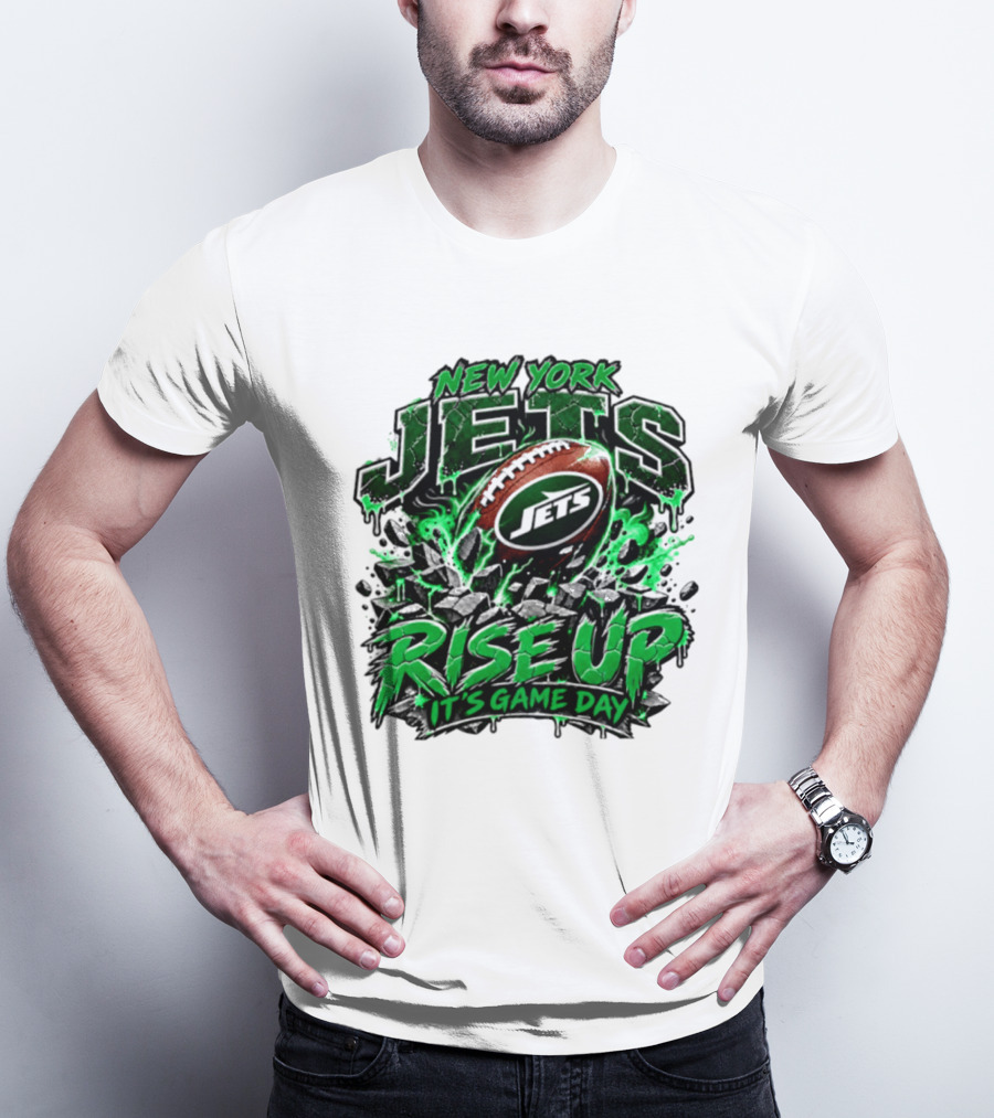 New York Jets Rise Up It's Game Day Football Fan Gear T-Shirt