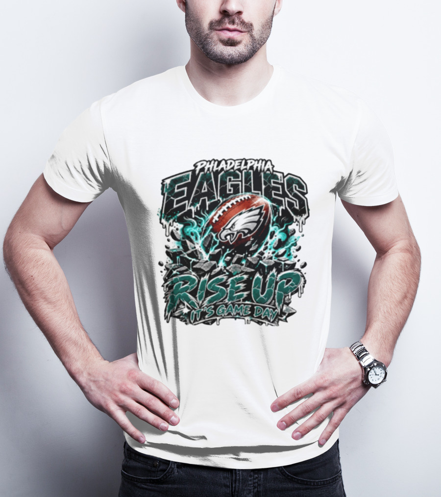 Philadelphia Eagles Rise Up It's Game Day Football Sports Team Spirit T-Shirt