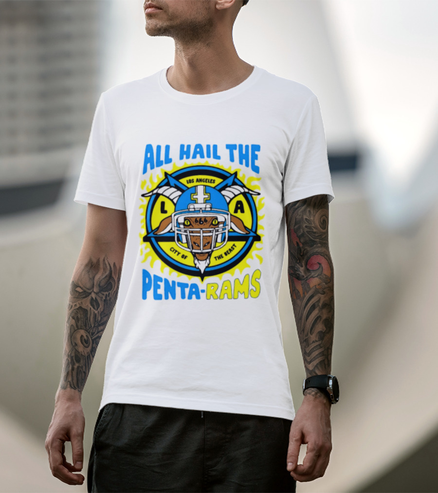Los Angeles All Hail The Penta Rams City Of The Beast T-Shirt