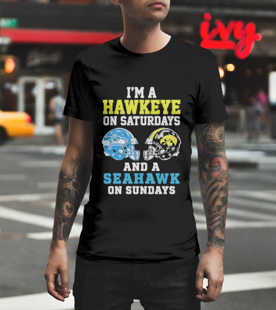 I'm A Hawkeye On Saturdays And A Seahawk On Sundays Football Helmet Fans T-Shirt