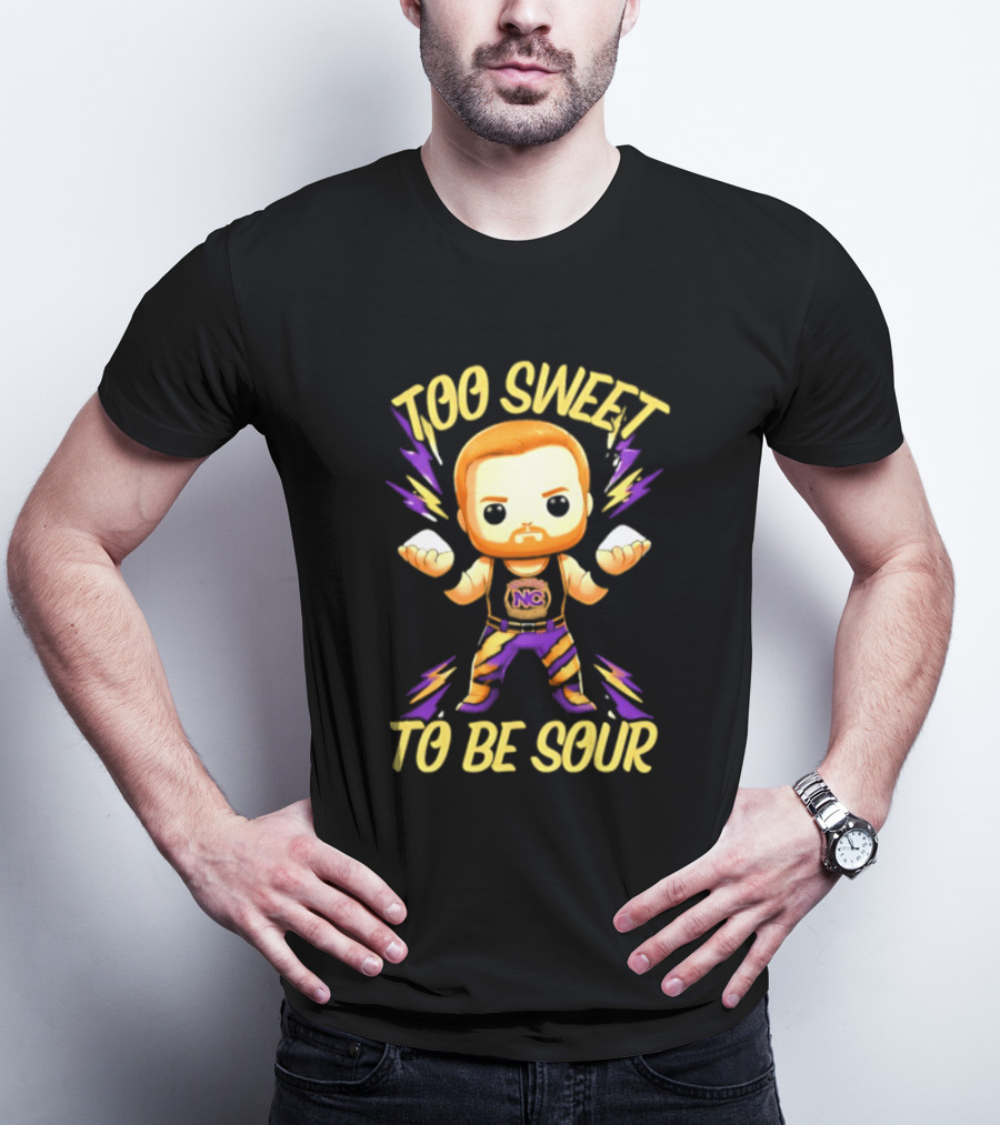 Landon Shugars Too Sweet To Be Sour NC ಸ💪 T-Shirt