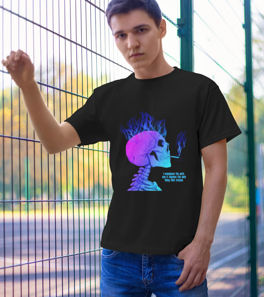 I Welcomed The Dark And It Became The Only Thing That Stayed Skull Smoking Blue Fire Hair T-Shirt