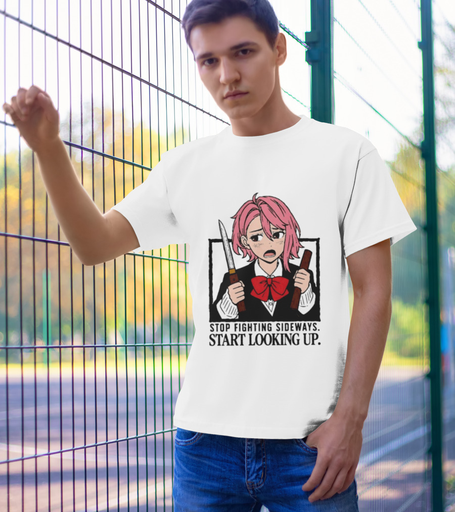 Aira Shiratori Anime Stop Fighting Sideways Start Looking Up T-Shirt