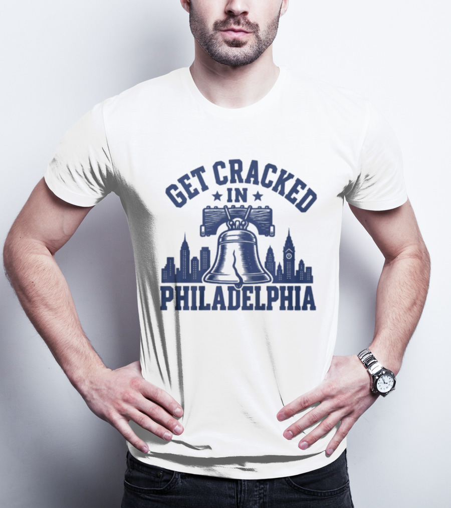 Get Cracked In Philadelphia Liberty Bell Skyline T-Shirt