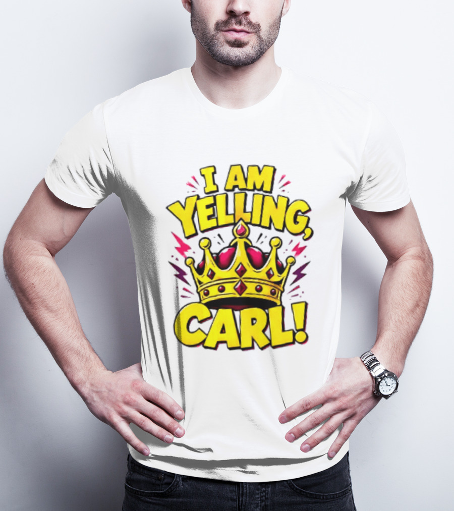 I Am Yelling Carl Donut Crown T-Shirt