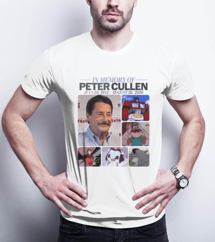 In Memory Of Peter Cullen July 28 1941 Aug 26 2026 Optimus Prime Eeyore Monterey Jack Voices T-Shirt