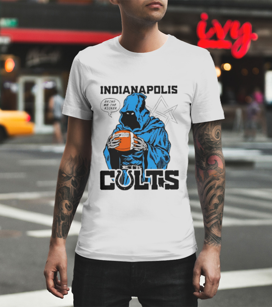 Indianapolis Colts Bring Me The Kicker Reaper Football T-Shirt