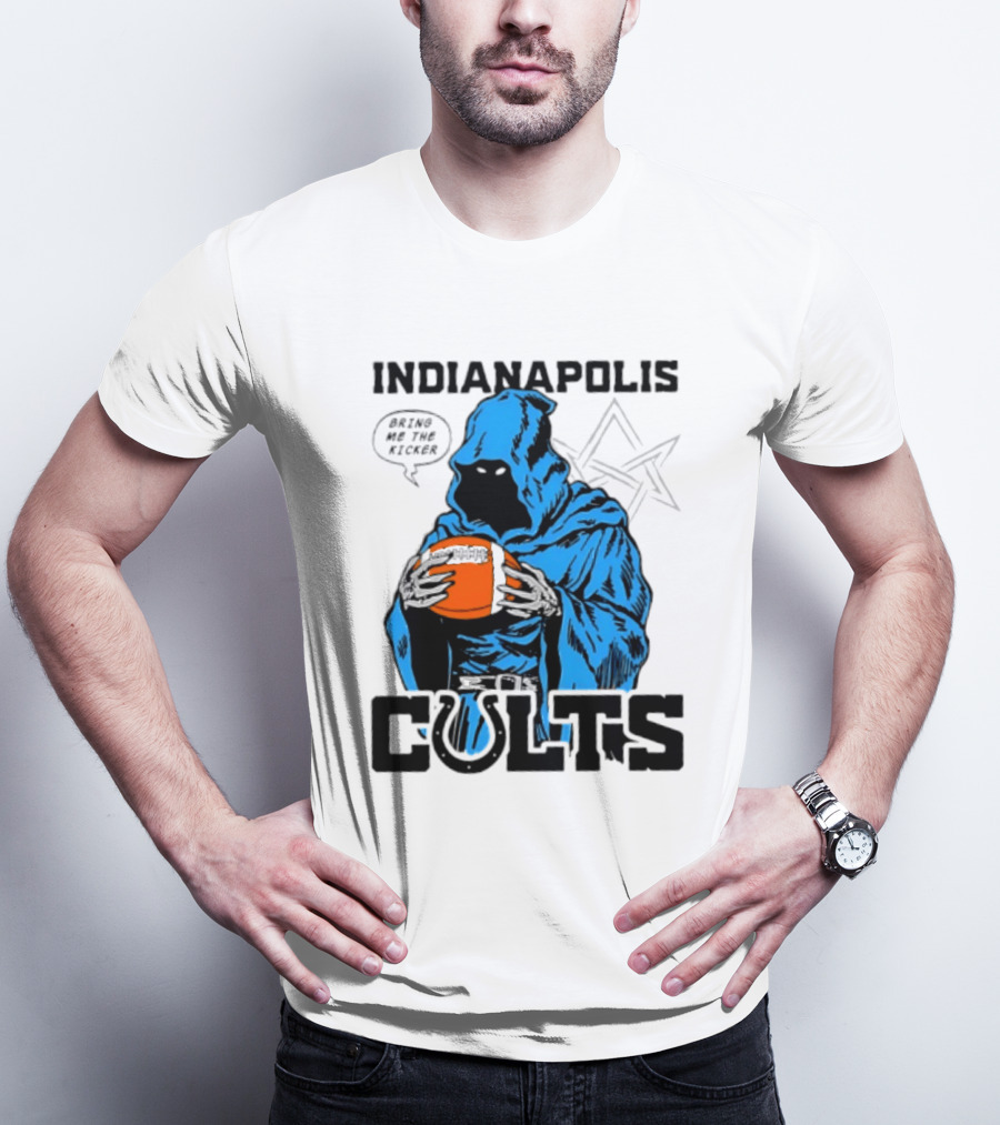 Indianapolis Colts Bring Me The Kicker Reaper Football T-Shirt