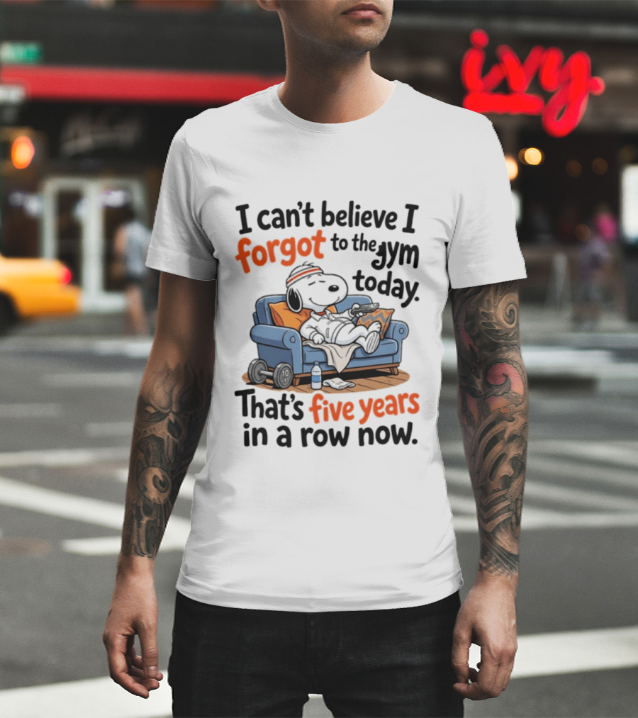 Snoopy Forgot To The Gym Today Five Years In A Row Now T-Shirt