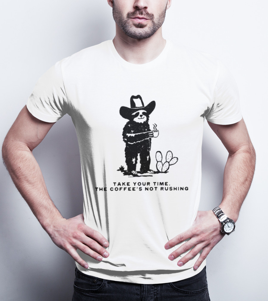 Take Your Time Cowboy Sloth With Coffee And Cactus T-Shirt
