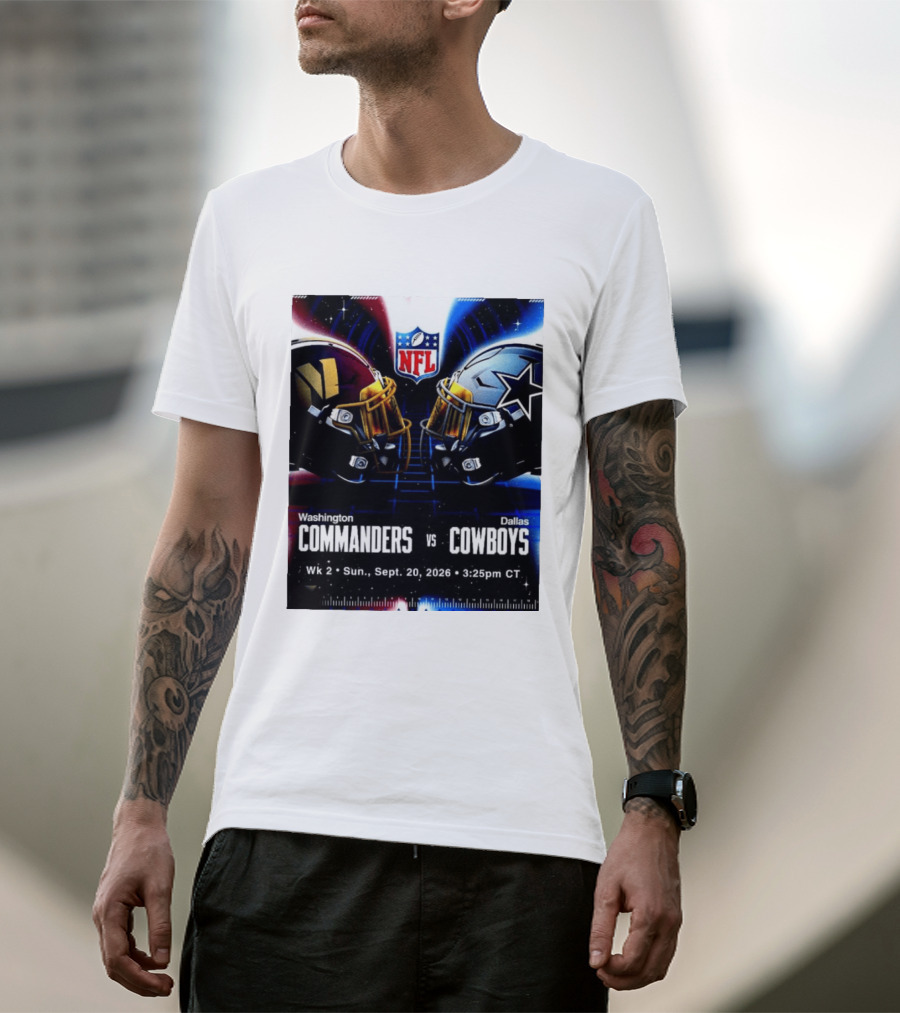 Washington Commanders Vs Dallas Cowboys NFL Matchup Week 2 September 20 2026 T-Shirt