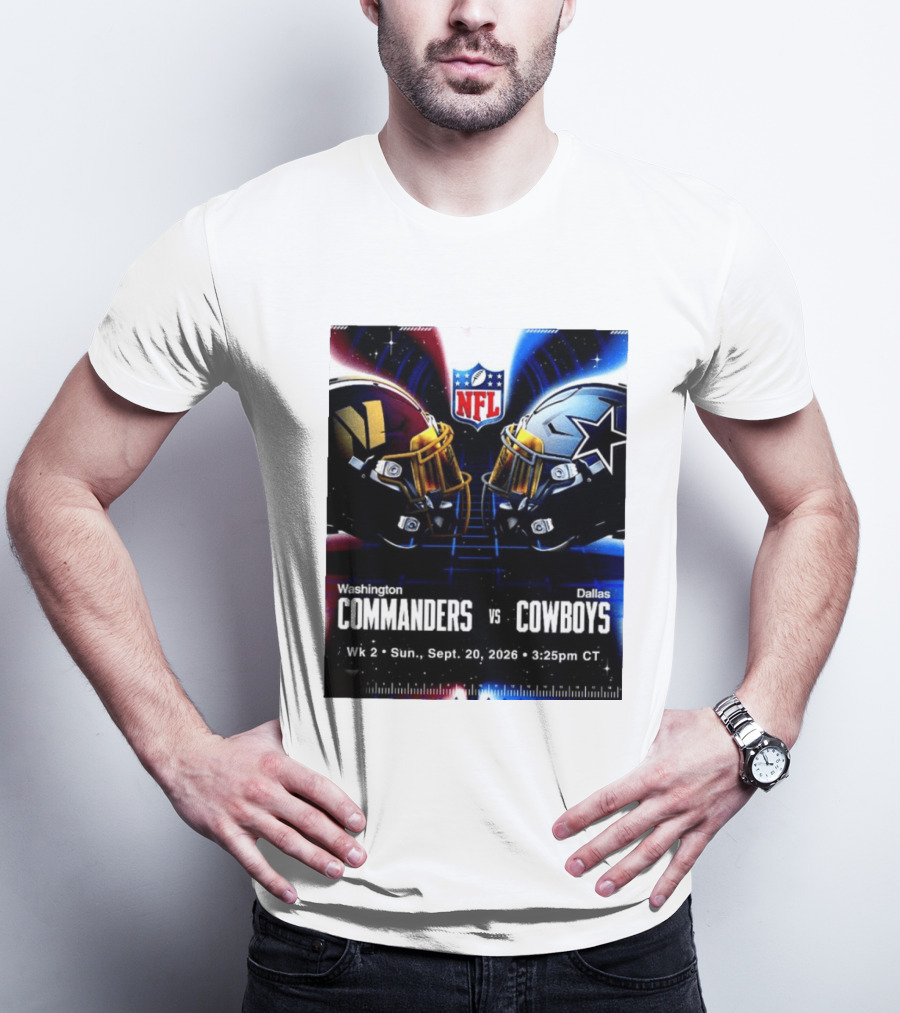 Washington Commanders Vs Dallas Cowboys NFL Matchup Week 2 September 20 2026 T-Shirt