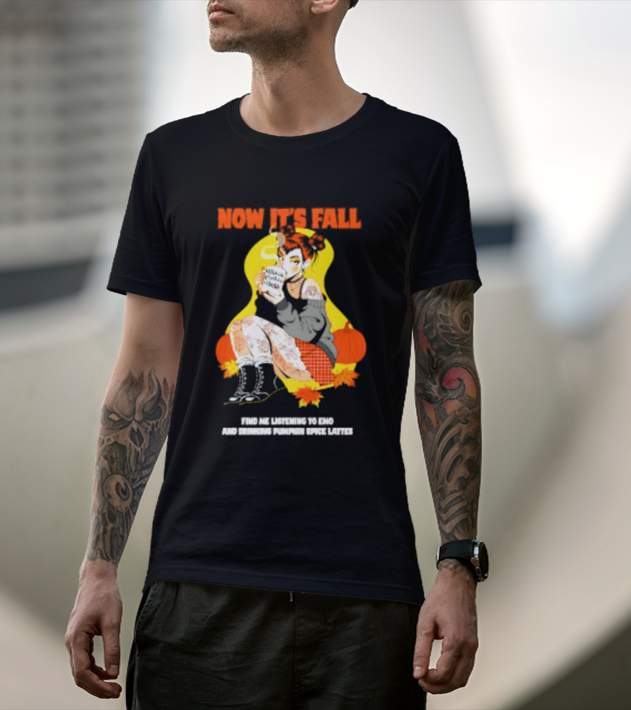 Now It's Fall Emo And Pumpkin Spice Lattes Aesthetic Cozy Autumn Vibes T-Shirt
