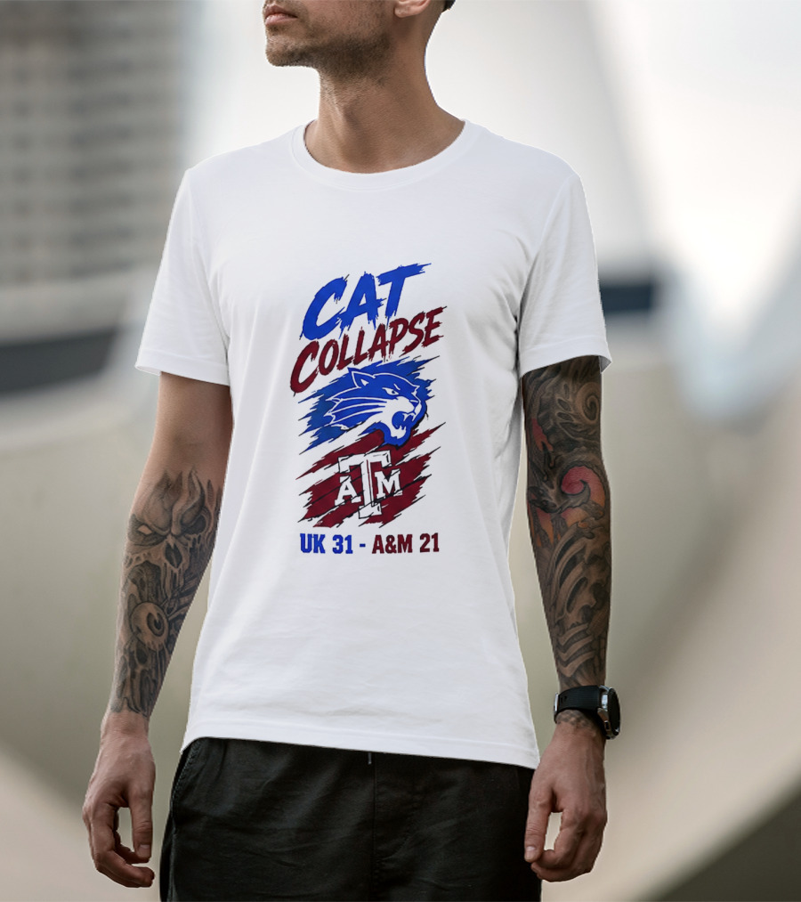 NCAA 2026 Cat Collapse UK 31 A&M 21 Kentucky Wildcats Vs Texas A&M Aggies T-Shirt
