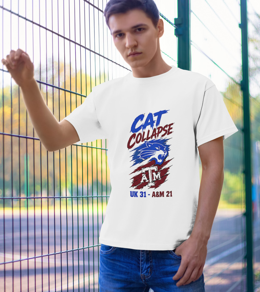 NCAA 2026 Cat Collapse UK 31 A&M 21 Kentucky Wildcats Vs Texas A&M Aggies T-Shirt