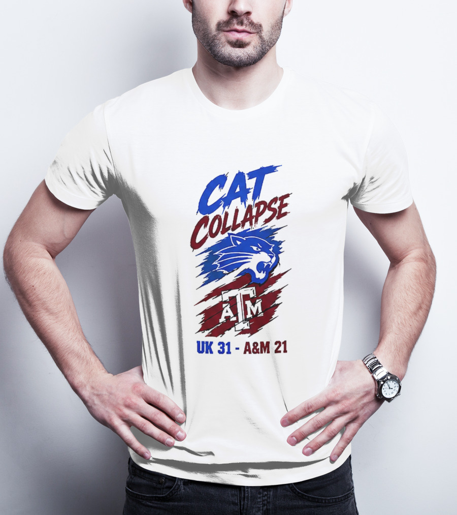 NCAA 2026 Cat Collapse UK 31 A&M 21 Kentucky Wildcats Vs Texas A&M Aggies T-Shirt