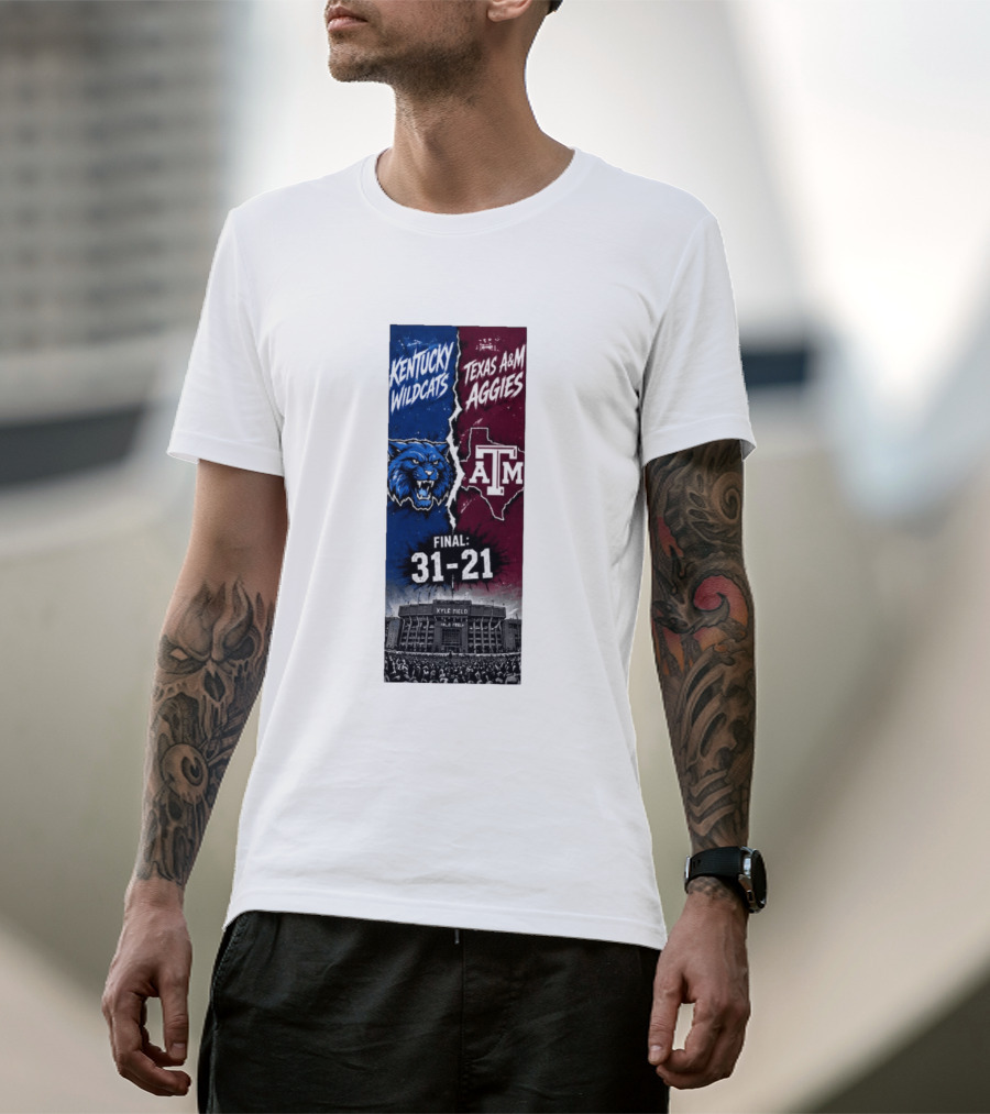 Kentucky Wildcats Vs Texas A&M Aggies Final 2026 Score 31 21 At Kyle Field T-Shirt