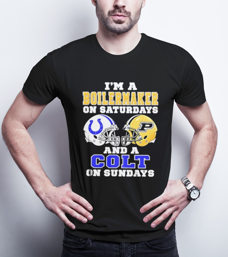 I'm A Boilermaker On Saturdays And A Colt On Sundays Football Helmets T-Shirt