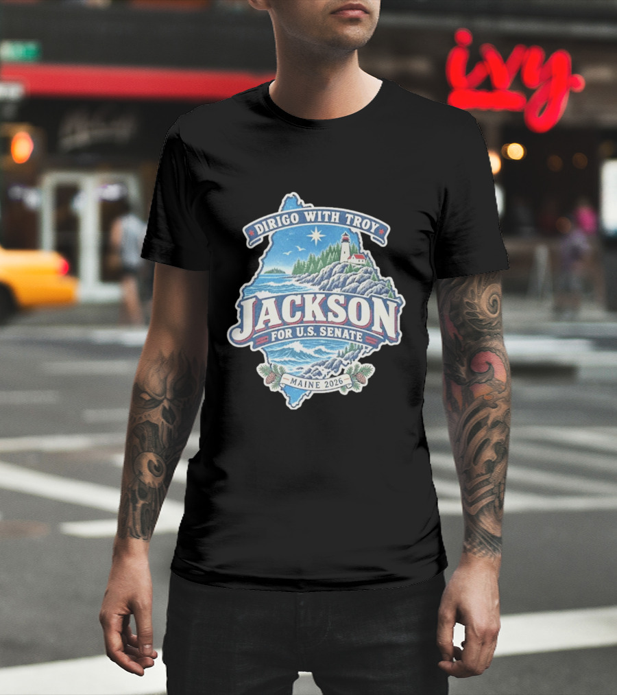 Dirigo With Troy Jackson Maine 2026 U.S. Senate Lighthouse And Pinecones T-Shirt