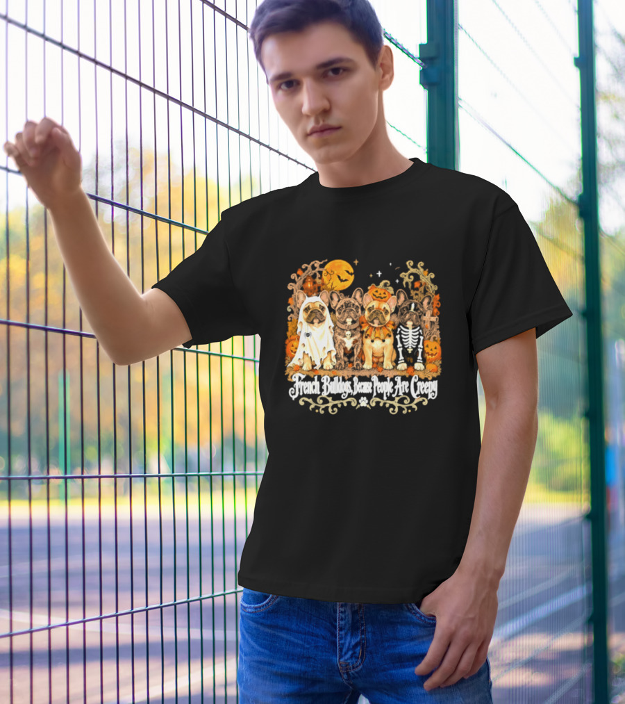 French Bulldogs People Are Creepy Halloween Pumpkin Skeleton Ghost T-Shirt