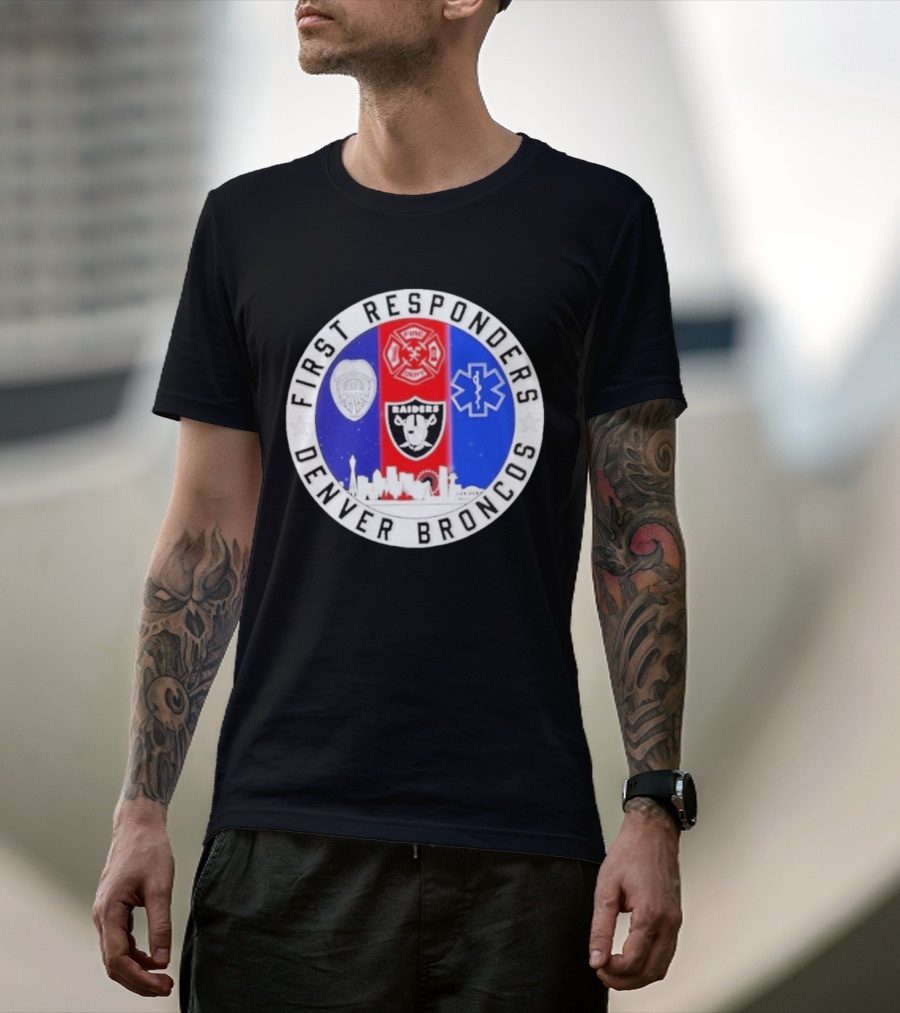 First Responders Las Vegas Raiders Denver Broncos Skyline T-Shirt