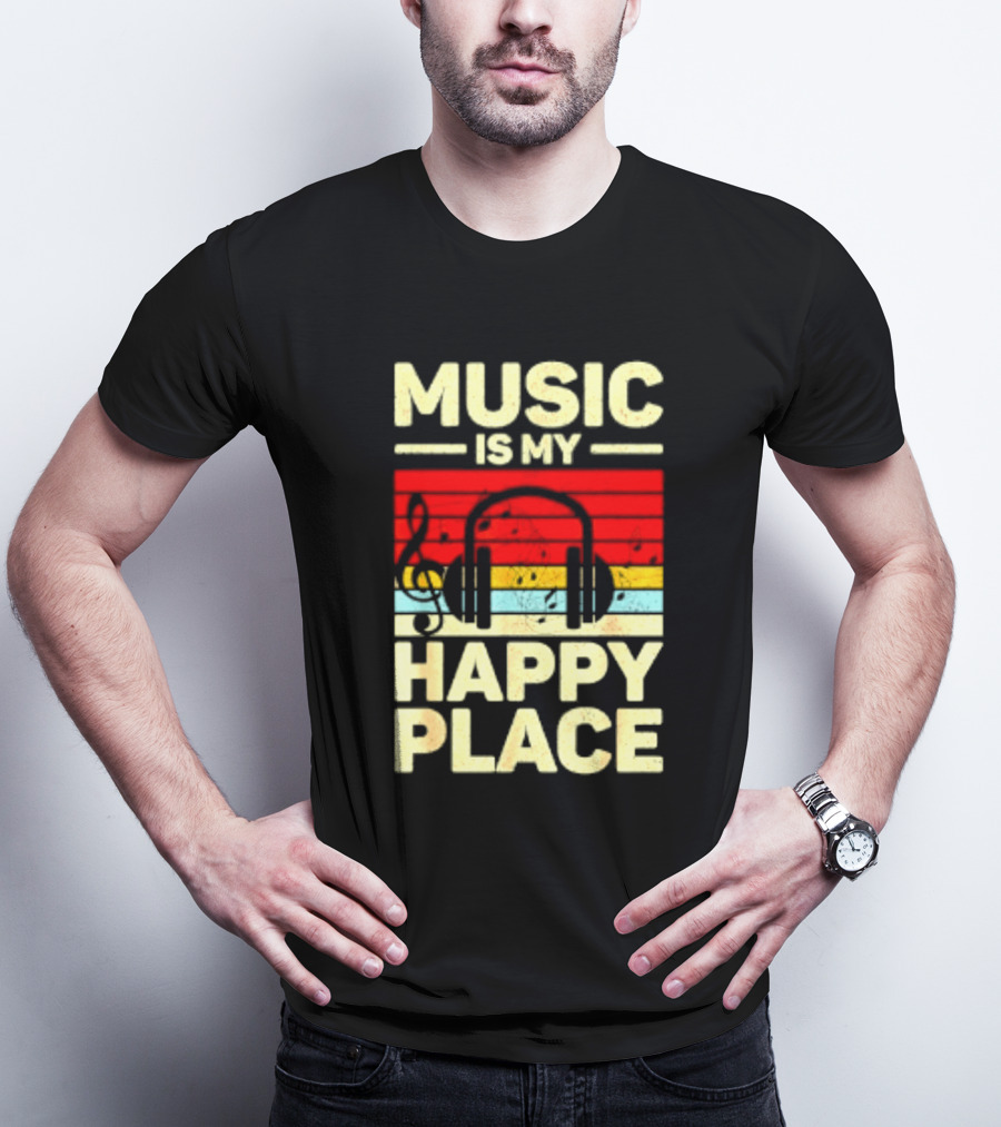 Music Is My Happy Place Headphones EDM Vibes T-Shirt