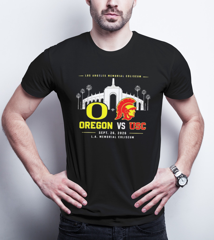 Oregon Vs USC Los Angeles Memorial Coliseum Sept 26 2026 T-Shirt
