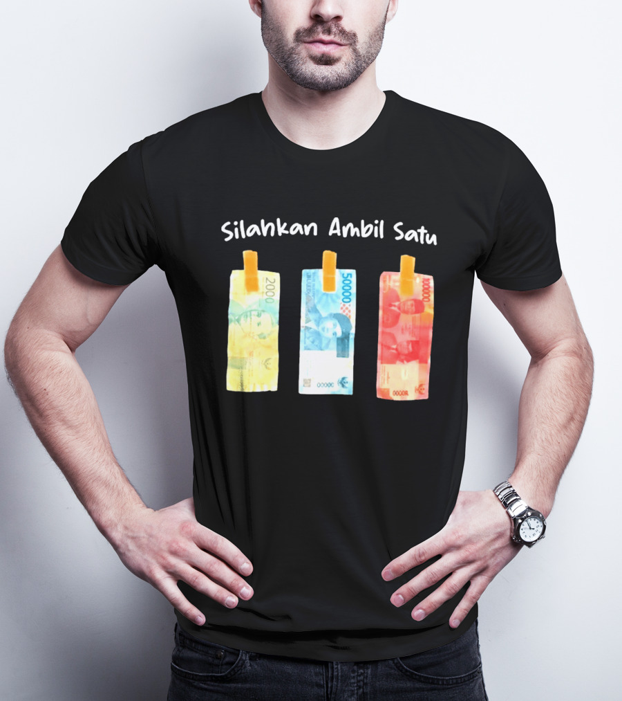 Silahkan Ambil Satu Please Take One Indonesian Rupiah Currency T-Shirt
